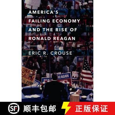 【3-4周达】America's Failing Economy and the Rise of Ronald Reagan (Softcover reprint of the original... [9783319889573]