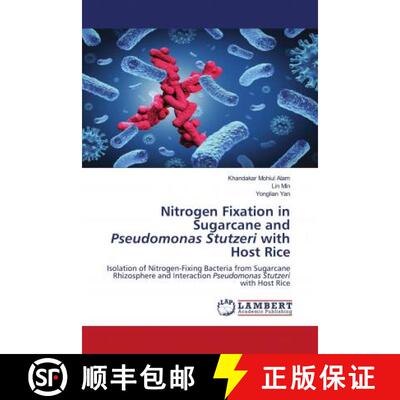 预订 Nitrogen Fixation in Sugarcane and Pseudomonas Stutzeri with Host Rice [9786202685382]