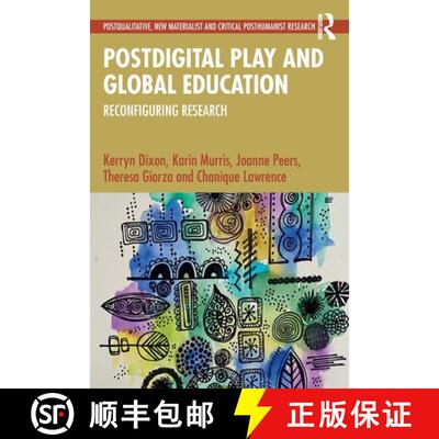 【3-4周达】Postdigital Play and Global Education: Reconfiguring Research [9781032070278]