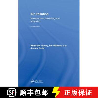 【3-4周达】精装 Air Pollution: Measurement, Modelling and Mitigation, Fourth Edition [9781138503663]