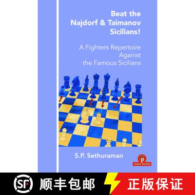 【3-4周达】Beat the Najdorf & Taimanov Sicilians - A Fighters Repertoire Against the Famous Sicilians... [9789492510822]