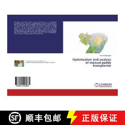 预订 Optimization and analysis of manual paddy transplanter [9786202004985]
