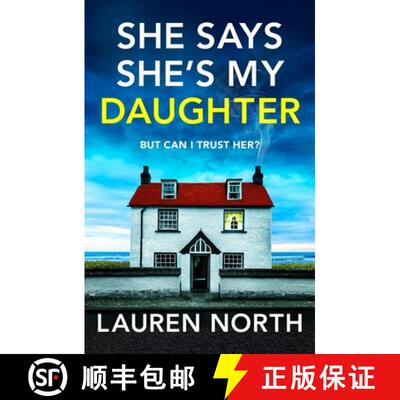 【3-4周达】She Says She's My Daughter: A Gripping and Addictive Psychological Thriller with a Heart-S... [9781836183457]