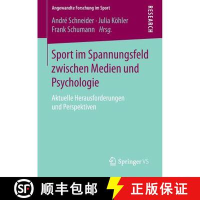 【3-4周达】Sport im Spannungsfeld zwischen Medien und Psychologie : Aktuelle Herausforderungen und Pe... [9783658115784]