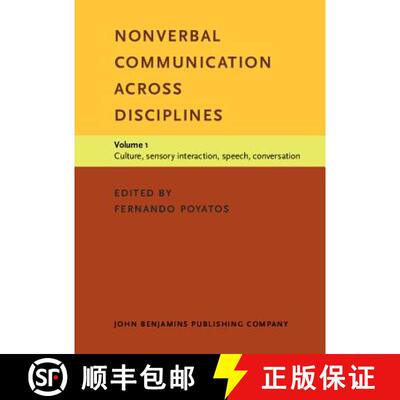 【3-4周达】精装 Nonverbal Communication Across Disciplines: - Culture, Sensory Interaction, Speech, C... [9789027221810]