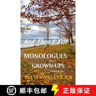 【3-4周达】And Then I Fell: MONOLOGUES for GROWN-UPS, Volume 1 [9780995224629]