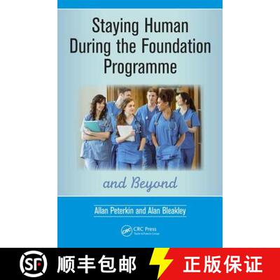 【3-4周达】Staying Human During the Foundation Programme and Beyond: How to Thrive After Medical School [9781138030145]
