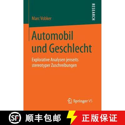【3-4周达】Automobil und Geschlecht : Explorative Analysen jenseits stereotyper Zuschreibungen (1. Au... [9783658115845]