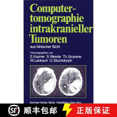 【3-4周达】Computertomographie intrakranieller Tumoren aus klinischer Sicht [9783540105404]