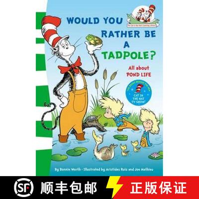 【3-4周达】Would You Rather Be a Tadpole?. Based on the Characters Created by Dr Seuss (Cat in the Ha... [9780007433094]