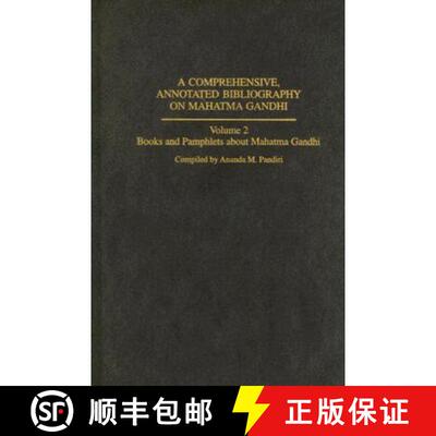 【3-4周达】精装 Comprehensive, Annotated Bibliography on Mahatma Gandhi: Volume Two, Books and Pamphl... [9780313302176]