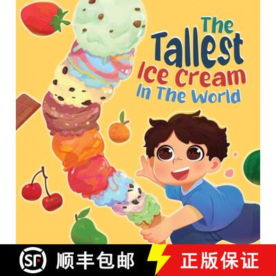 【3-4周达】The Tallest Ice Cream In The World: A Deliciously Fun Story About Big Dreams, Sweet Surpri... [9781068488146]