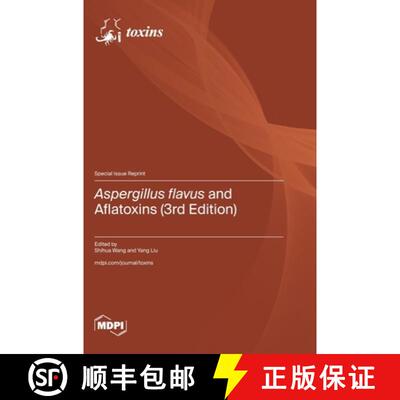 【3-4周达】精装 Aspergillus flavus and Aflatoxins (3rd Edition) [9783725850976]
