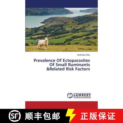 预订 Prevalence Of Ectoparasites Of Small Ruminants &Related Risk Factors [9783659672293]
