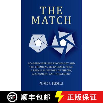 【3-4周达】The Match: Academic/Applied Psychology and the Chemical Dependence Field: A Parallel Histo... [9781938812958]