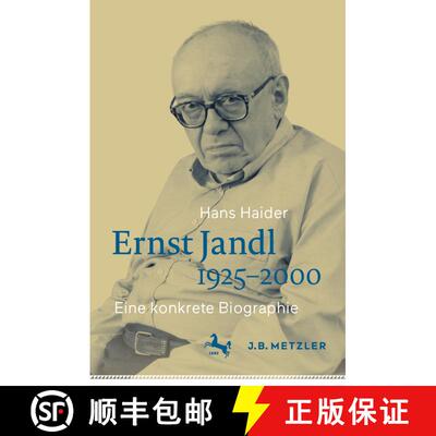 【3-4周达】Ernst Jandl 1925–2000: Eine konkrete Biographie (2., durchgesehene Auflage 2025) (2., dur... [9783662710319]