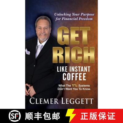【3-4周达】Get Rich Like Instant Coffee: Unlocking Your Purpose for Financial Freedom [9798892281843]