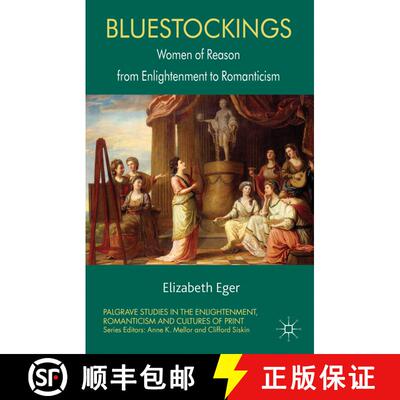 【3-4周达】Bluestockings: Women of Reason from Enlightenment to Romanticism [9781137018472]