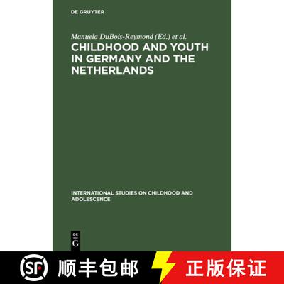 【3-4周达】精装 Childhood and Youth in Germany and The Netherlands: Transitions and Coping Strategies... [9783110141542]