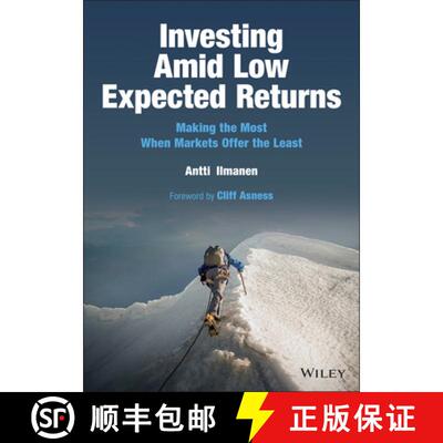 现货 在低预期回报下投资 Investing Amid Low Expected Returns: Making the Most When Markets Offer the L... [9781119860198]
