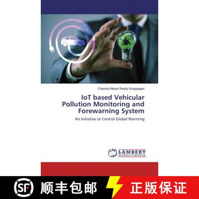 预订 IoT based Vehicular Pollution Monitoring and Forewarning System [9786200008138]