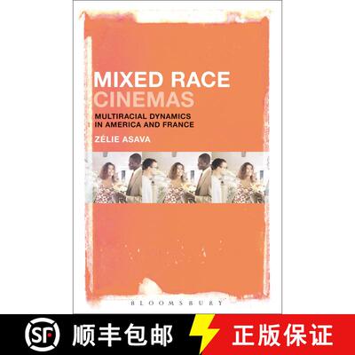 【3-4周达】Mixed Race Cinemas: Multiracial Dynamics in America and France [9781501351389]