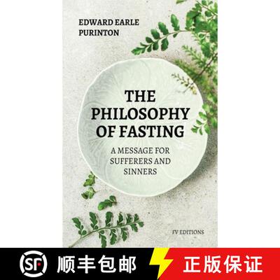 【3-4周达】精装 The Philosophy of Fasting: A Message for Sufferers and Sinners. [9791029918896]