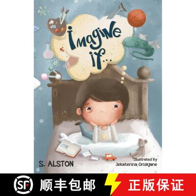 【3-4周达】精装 Imagine IF (Imagine Me Series(TM) Book 2-Jack): Empowering Kids to Dream Big [9798987682722]