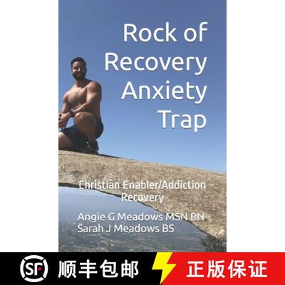 【3-4周达】Rock of Recovery Anxiety Trap: Christian Enabler/Addiction Recovery [9781732810242]