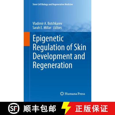 【3-4周达】精装 Epigenetic Regulation of Skin Development and Regeneration [9783319167688]