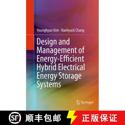 【3-4周达】Design and Management of Energy-Efficient Hybrid Electrical Energy Storage Systems (Softco... [9783319360225]