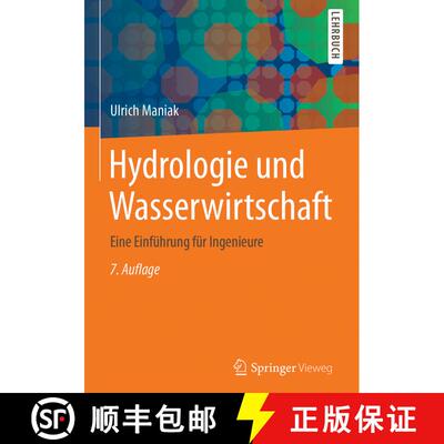 【3-4周达】精装 Hydrologie und Wasserwirtschaft: Eine Einführung für Ingenieure (7. Aufl. 2016) [9783662490860]