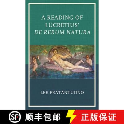 【3-4周达】A Reading of Lucretius' De Rerum Natura [9781498511544]