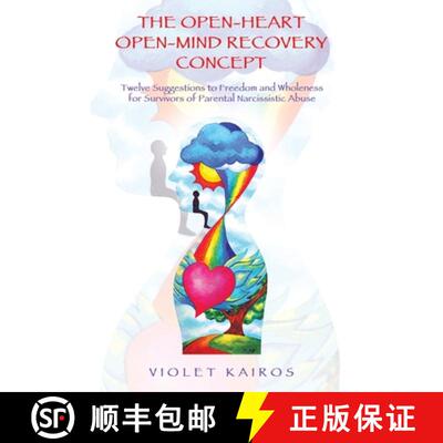 【3-4周达】The Open-Heart Open-Mind Recovery Concept: Twelve Suggestions to Freedom and Wholeness for... [9798765235775]
