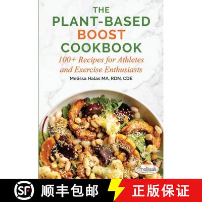 【3-4周达】The Plant-Based Boost Cookbook: 100+ Recipes for Athletes and Exercise Enthusiasts [9781733969215]