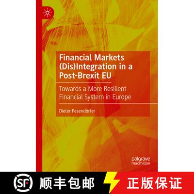 【3-4周达】Financial Markets (Dis)Integration in a Post-Brexit EU : Towards a More Resilient Financia... [9783030360511]