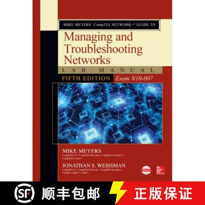 【3-4周达】Mike Meyers' Comptia Network+ Guide to Managing and Troubleshooting Networks Lab Manual, F... [9781260121209]