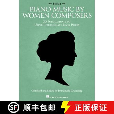 【3-4周达】Piano Music by Women Composers: Book 2: 30 Intermediate to Upper Intermediate Level Pieces [9781705147535]