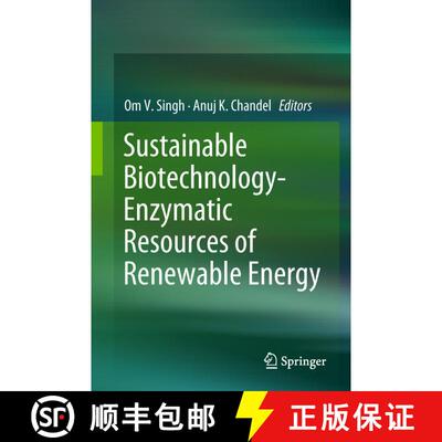 【3-4周达】精装 Sustainable Biotechnology- Enzymatic Resources of Renewable Energy (1st ed. 2018) [9783319954790]