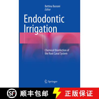 【3-4周达】Endodontic Irrigation: Chemical disinfection of the root canal system [9783319371269]
