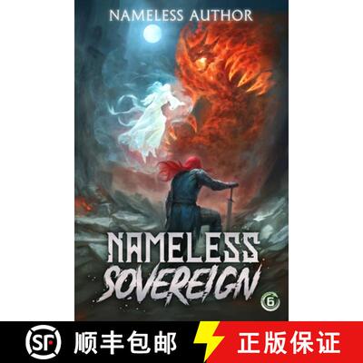【3-4周达】Nameless Sovereign 6: A Cultivation Progression Fantasy [9798896539346]