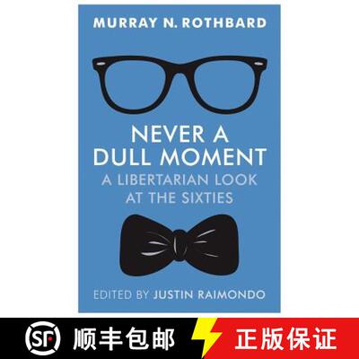 【3-4周达】Never a Dull Moment: A Libertarian Look at the Sixties [9781610166492]