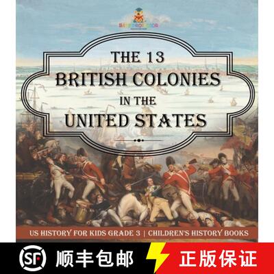 【3-4周达】The 13 British Colonies in the United States - US History for Kids Grade 3 | Children's Hi... [9798869431905]