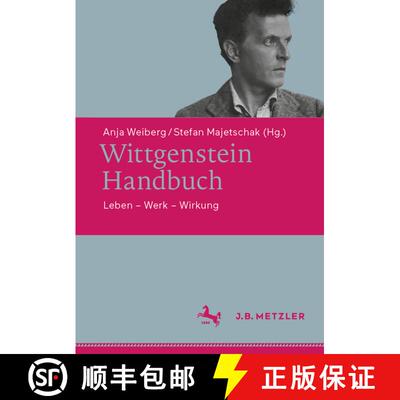 【3-4周达】精装 Wittgenstein-Handbuch: Leben – Werk – Wirkung (1. Aufl. 2022) [9783476058539]