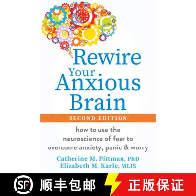 【3-4周达】Rewire Your Anxious Brain: How to Use the Neuroscience of Fear to Overcome Anxiety, Panic,... [9781648486388]