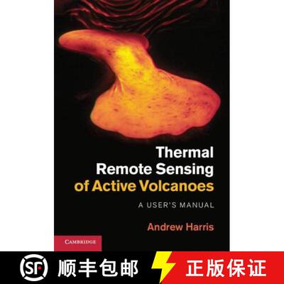 【3-4周达】精装 Thermal Remote Sensing of Active Volcanoes: A User's Manual [9780521859455]