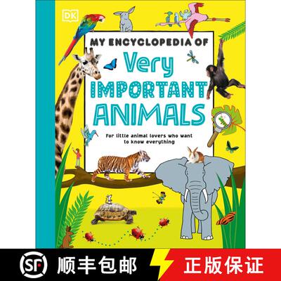 预订 My Encyclopedia of Very Important Animals: For Little Animal Lovers Who Want to Know Everything [9780593965498]