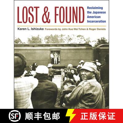 【3-4周达】Lost and Found – Reclaiming the Japanese American Incarceration [9780252073724]