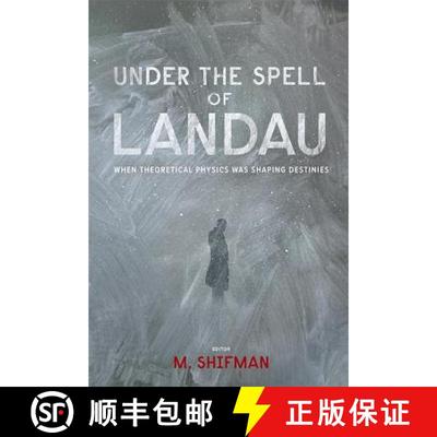 【3-4周达】Under The Spell Of Landau: When Theoretical Physics Was Shaping Destinies [9789814436564]