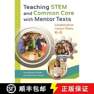 【3-4周达】Teaching STEM and Common Core with Mentor Texts: Collaborative Lesson Plans, Kâ5 [9781610694261]